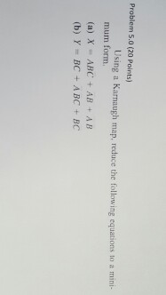 Solved Using a Karnaugh map, reduce the following equations | Chegg.com