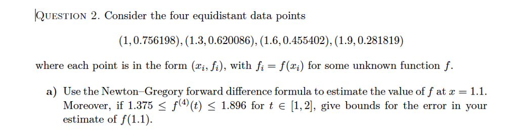 Solved QUESTION 2. Consider the four equidistant data points | Chegg.com