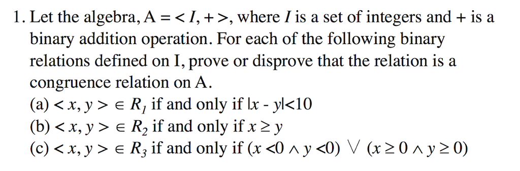 Solved 1. Let the algebra, A =くI, + 〉, where is a set of | Chegg.com