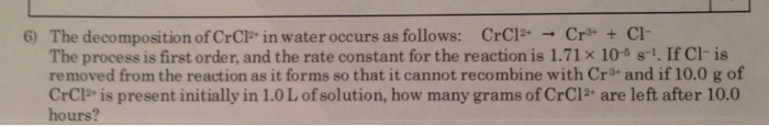 Solved The decomposition of CrCl2+ in water occurs as | Chegg.com