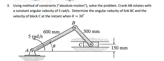 Solved Using method of constraints ("absolute motion"), | Chegg.com