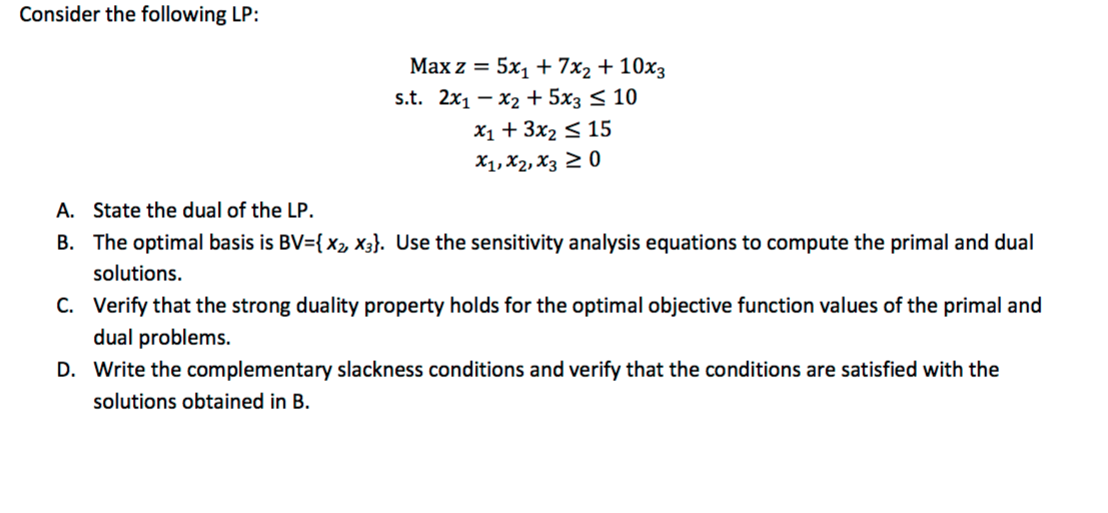 Solved Consider the following LP: Max z = 5x1 + 7x2 + 10x3A. | Chegg.com