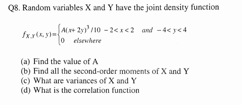 Q8. Random variables X and Y have the joint density | Chegg.com