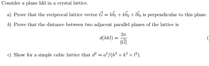 Solved Consider a plane hkl a crystal lattice. A) Prove | Chegg.com