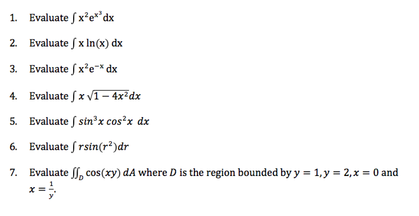 Solved Evaluate f x^2e^x^3 dx Evaluate f x In (x) dx | Chegg.com Solved Evaluate f x^2e^x^3 dx Evaluate f x In (x) dx | Chegg.com