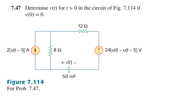 Solved Determine v(t) for t > 0 in the circuit of Fig. 7.114 | Chegg.com