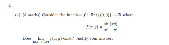 Solved 4. a) (3 marks) Consider the function f : R2\{(0,0)) | Chegg.com