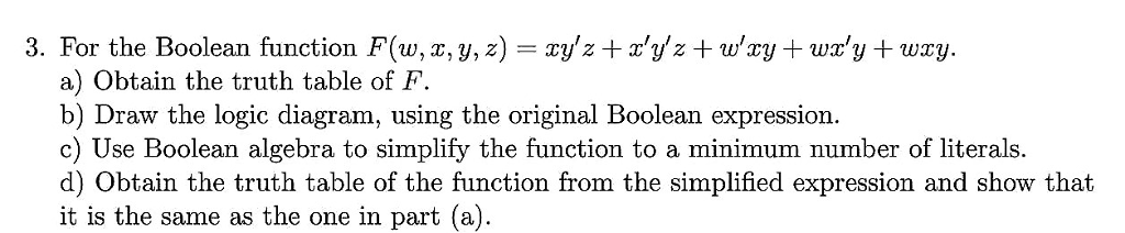 Solved 3. For the Boolean function F(w, a, y, z) = xy,z + | Chegg.com