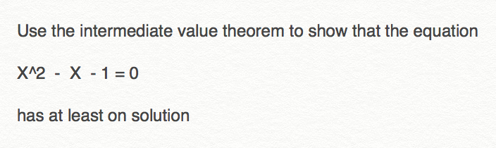 Solved Use the intermediate value theorem to show that the | Chegg.com