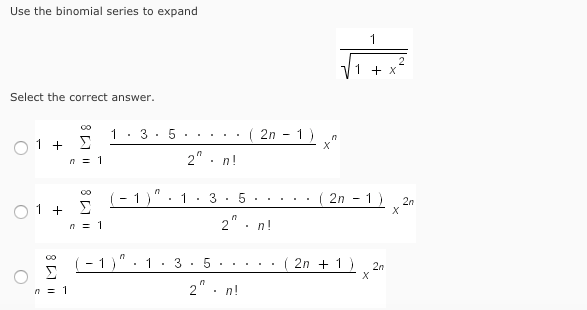 Solved Use the binomial series to expand 1/root 1 + x^2 | Chegg.com