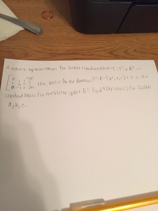 A matrix representation for linear transformation | Chegg.com