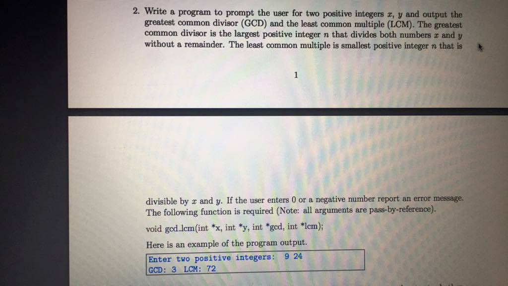 Solved Write A Program To Prompt The User For Two Positiv