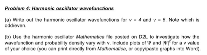 Solved Write out the harmonic oscillator wavefunctions for v | Chegg.com