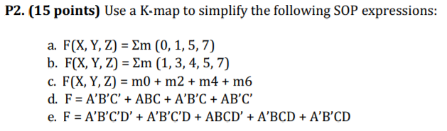 Solved Use a K-map to simplify the following SOP | Chegg.com