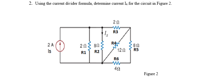 Solved 2. Using the current divider formula, determine | Chegg.com