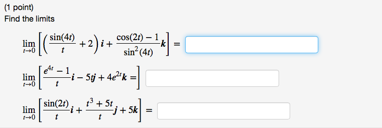 Solved Find the limits lim_ t rightarrow 0 [(sin(4t)/t + 2) | Chegg.com
