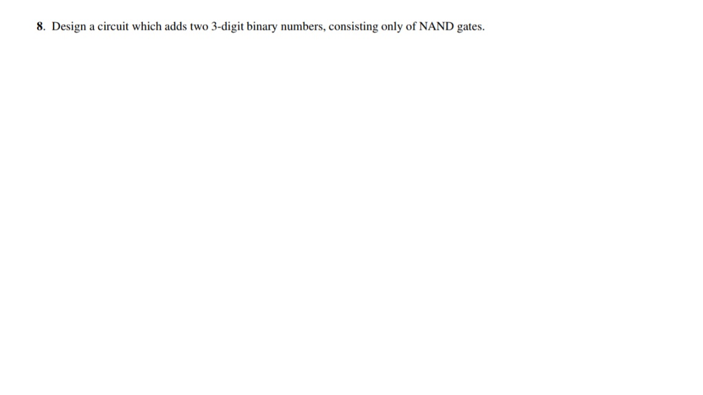 Solved 8 Design A Circuit Which Adds Two 3 Digit Binary