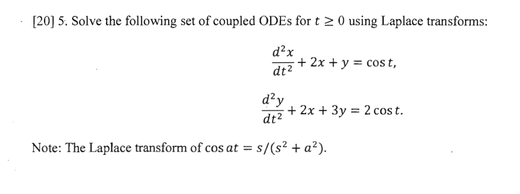 Solved [20] 5. Solve the following set of coupled ODEs | Chegg.com