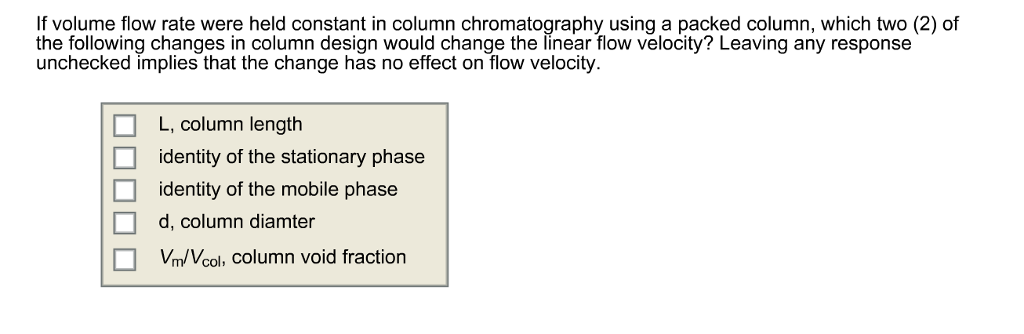 Solved If volume flow rate were held constant in column | Chegg.com