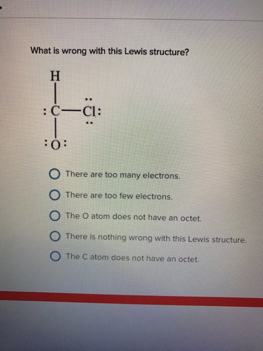 Solved What is wrong with this Lewis structure? There are | Chegg.com
