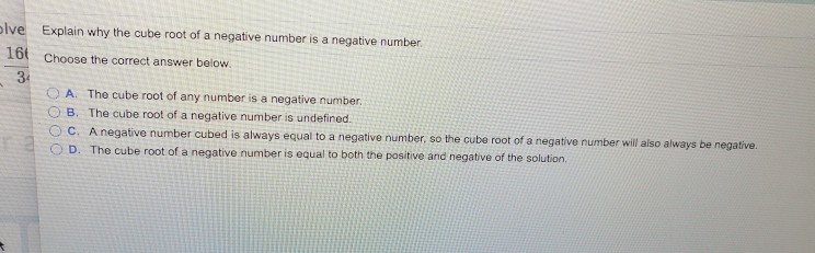 Solved lve Explain why the cube root of a negative number is | Chegg.com