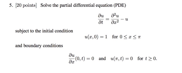 Solved Solve the partial differential equation (PDE) u/t = | Chegg.com