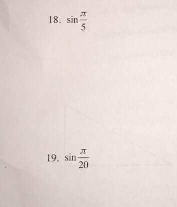 Solved Sin Pi/5 19. sin Pi/20 | Chegg.com