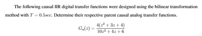 Solved The following causal IIR digital transfer functions | Chegg.com