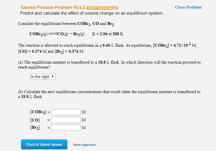Solved Predict and calculate the effect of volume change on | Chegg.com