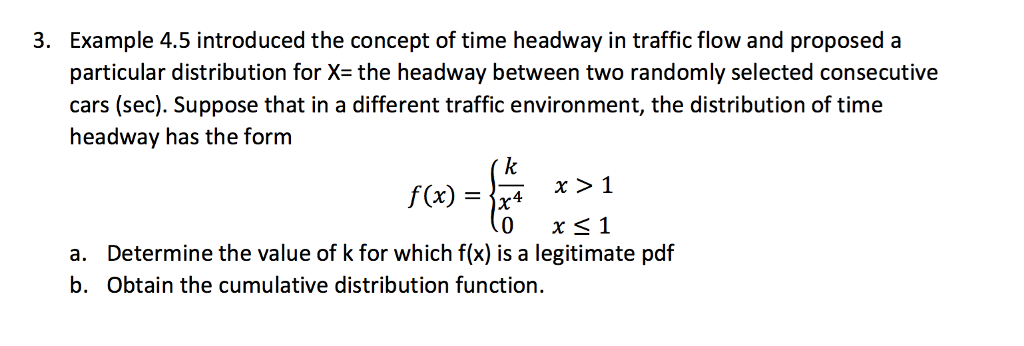 Solved Example 4.5 introduced the concept of time headway in | Chegg.com