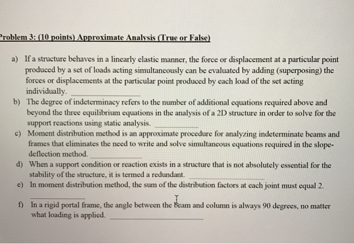 Solved If a structure behaves in a linearly elastic manner, | Chegg.com