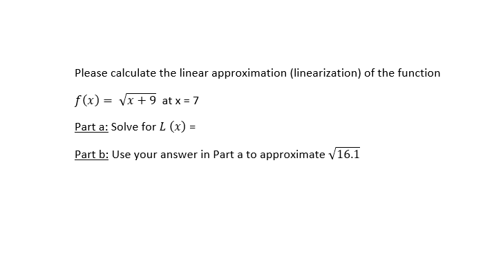 Solved Please Calculate The Linear Approximation
