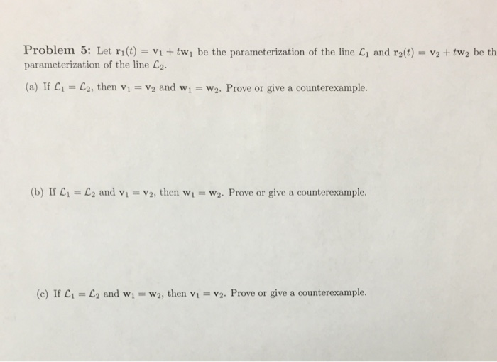 Solved Let r_1(t) = v_1 + t w_1 be the parameterization of | Chegg.com