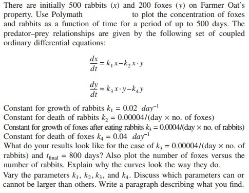 Solved There are initially 500 rabbits (x) and 200 foxes (y) | Chegg.com