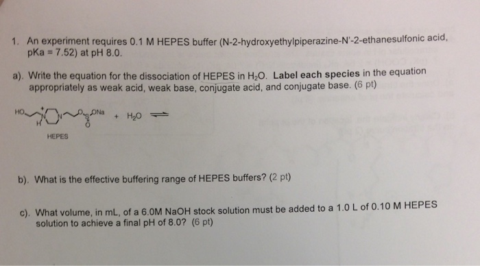 Solved An experiment requires 0.1 M HEPES buffer (N - 2 - | Chegg.com