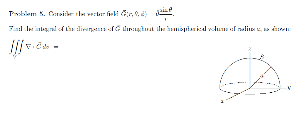 Solved Consider the vector field G^vector (r, theta, phi) = | Chegg.com