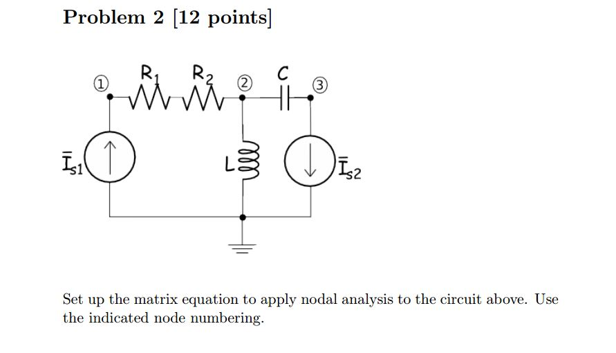 Solved Set up the matrix equation to apply nodal analysis to | Chegg.com