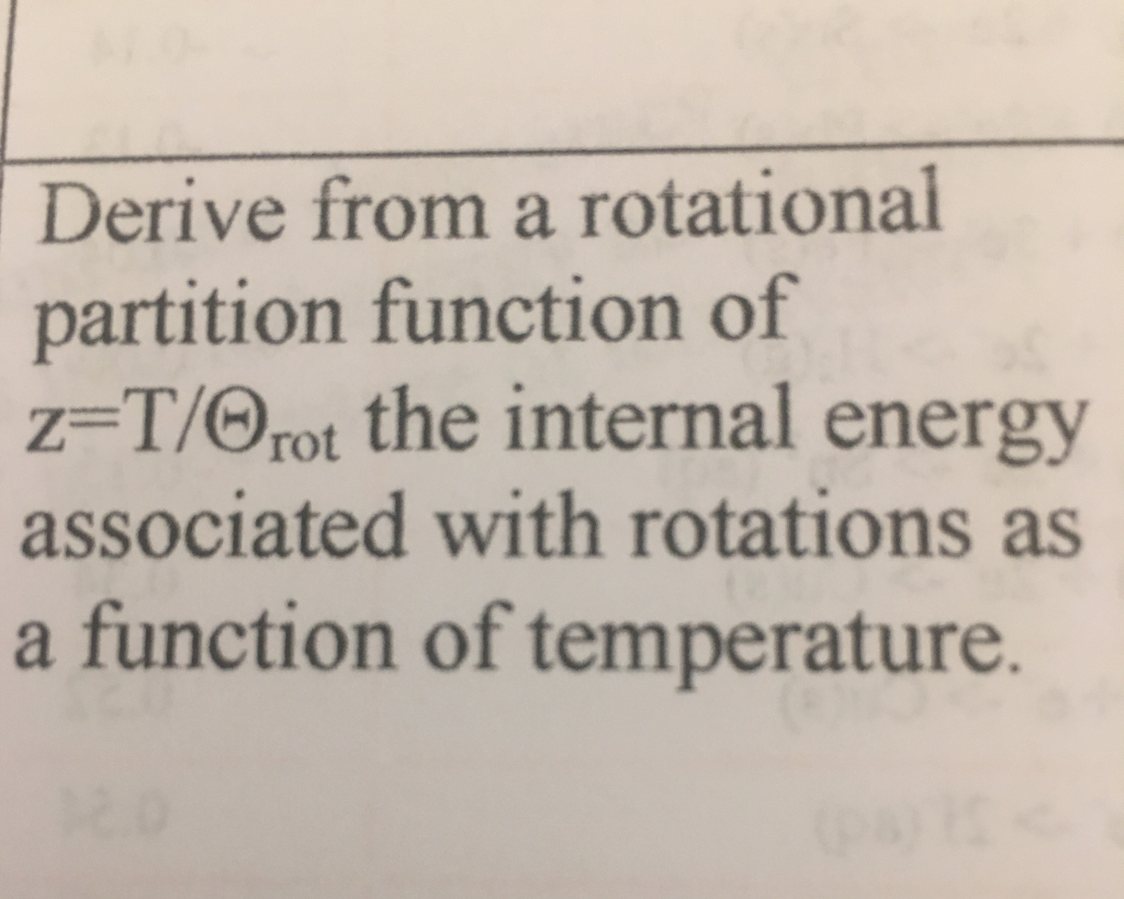 Solved Derive from a rotational partition function of z = | Chegg.com