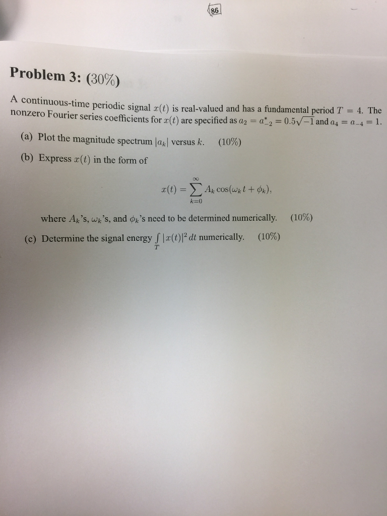 Solved A continuous-time periodic signal x(t) is real-valued | Chegg.com