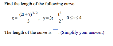 Solved Find the length of the following curve. X = (2t + 7) | Chegg.com