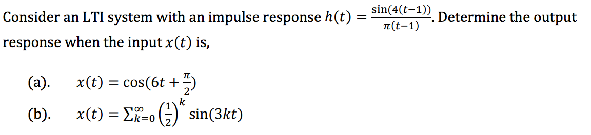 Solved Consider an LTI system with an impulse response h(t) | Chegg.com