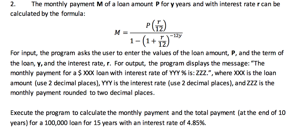 Solved 2. The monthly payment M of a loan amount P for y | Chegg.com