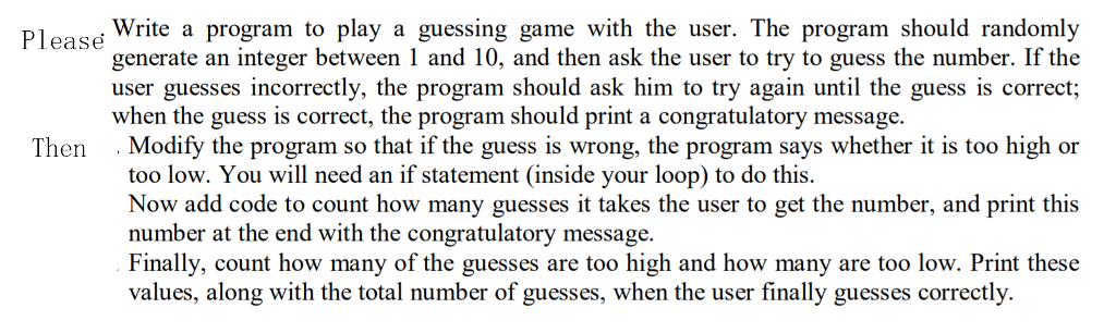 Write a program to play a guessing game with the | Chegg.com