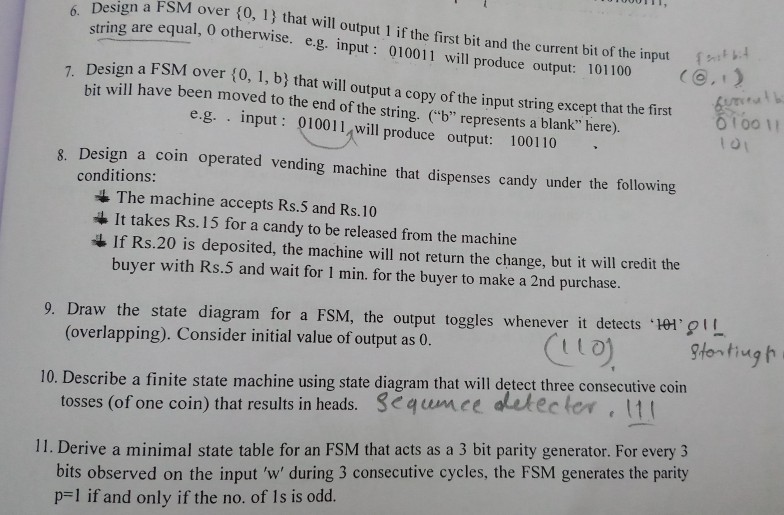Solved Design a FSM over (0, 1) that will output 1 if the | Chegg.com