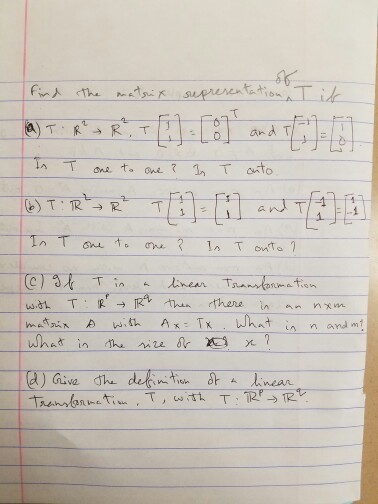 Solved Find the matrix representation of T if T middot R^2 | Chegg.com