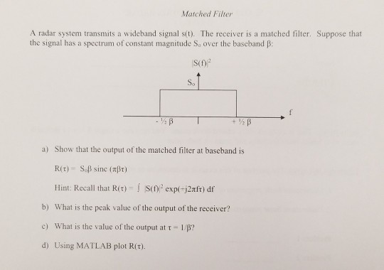 Solved Matched Filter A radar system transmits a wideband | Chegg.com