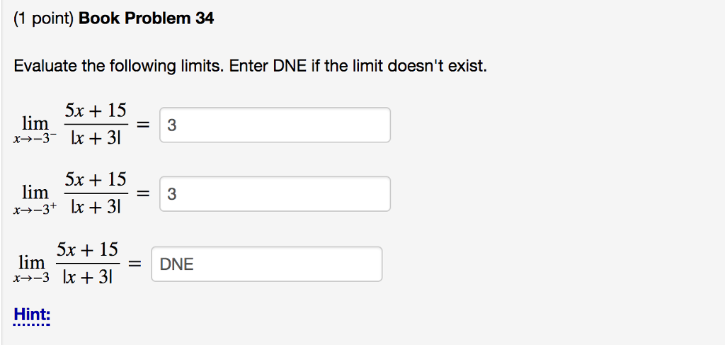 Solved Evaluate the following limits. Enter DNE if the limit | Chegg.com