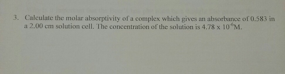 Solved 3. Calculate the molar absorptivity of a complex | Chegg.com