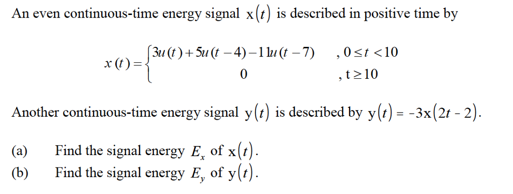 Solved An even continuous-time energy signal x(t) is | Chegg.com