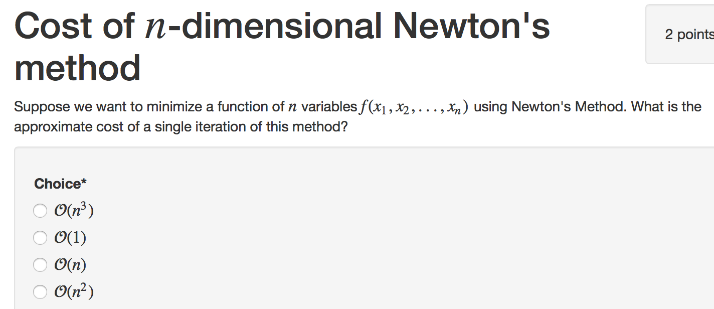 Solved Cost of n-dimensional Newton's method Suppose we want | Chegg.com